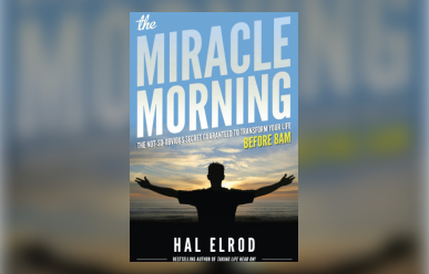 THE MIRACLE MORNING by Hal Elrod - Ascend 360